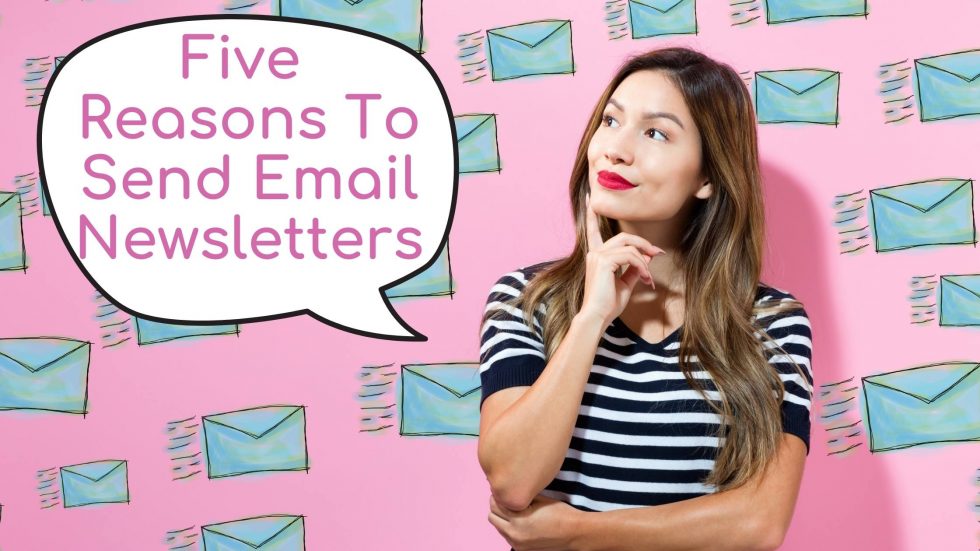 Five Reasons to Send Email Newsletters to Clients - flowgrowsocial